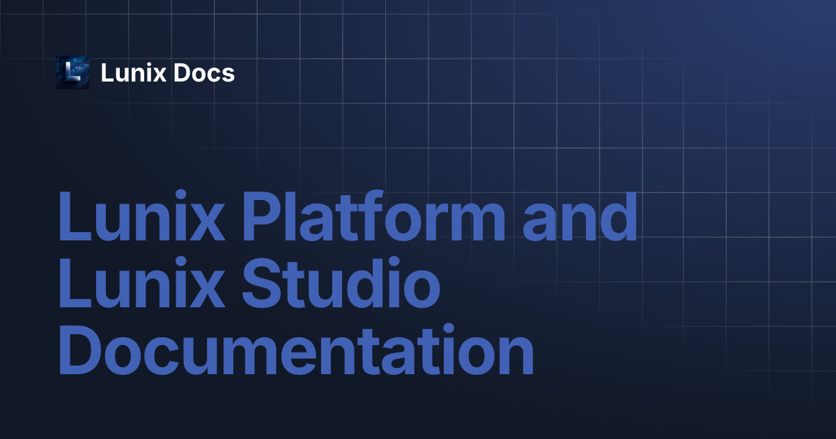 Lunix Platform and Lunix Studio Documentation | Lunix Docs